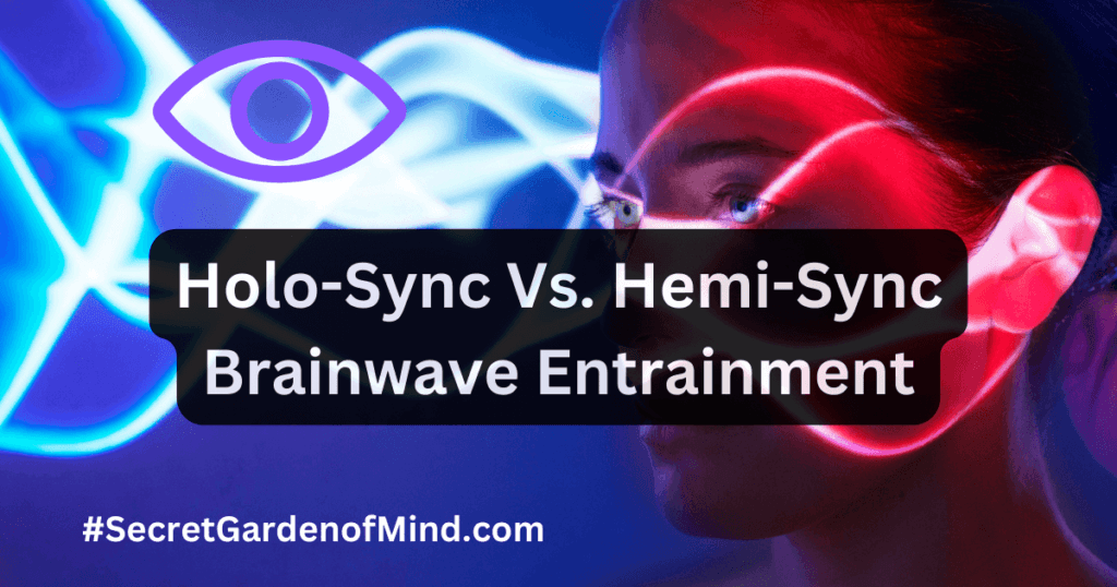Holosync Vs Hemisync For Brainwave Entrainment - S.G.O.M